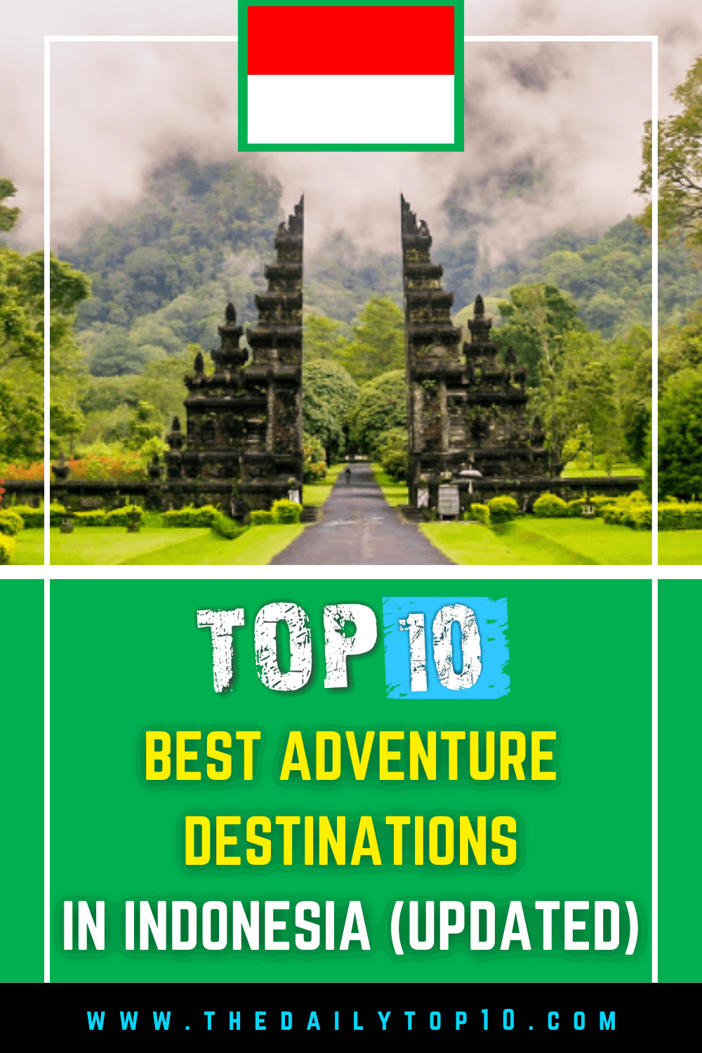 Top 10 Best Adventure Destinations in Indonesia (Updated)