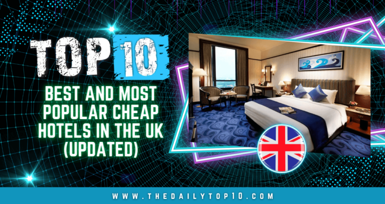 Top 10 Best and Most Popular Cheap Hotels in the UK